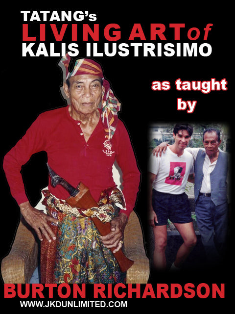 Kalis Ilustrisimo Program as taught by Burton Richardson - JKD Unlimited